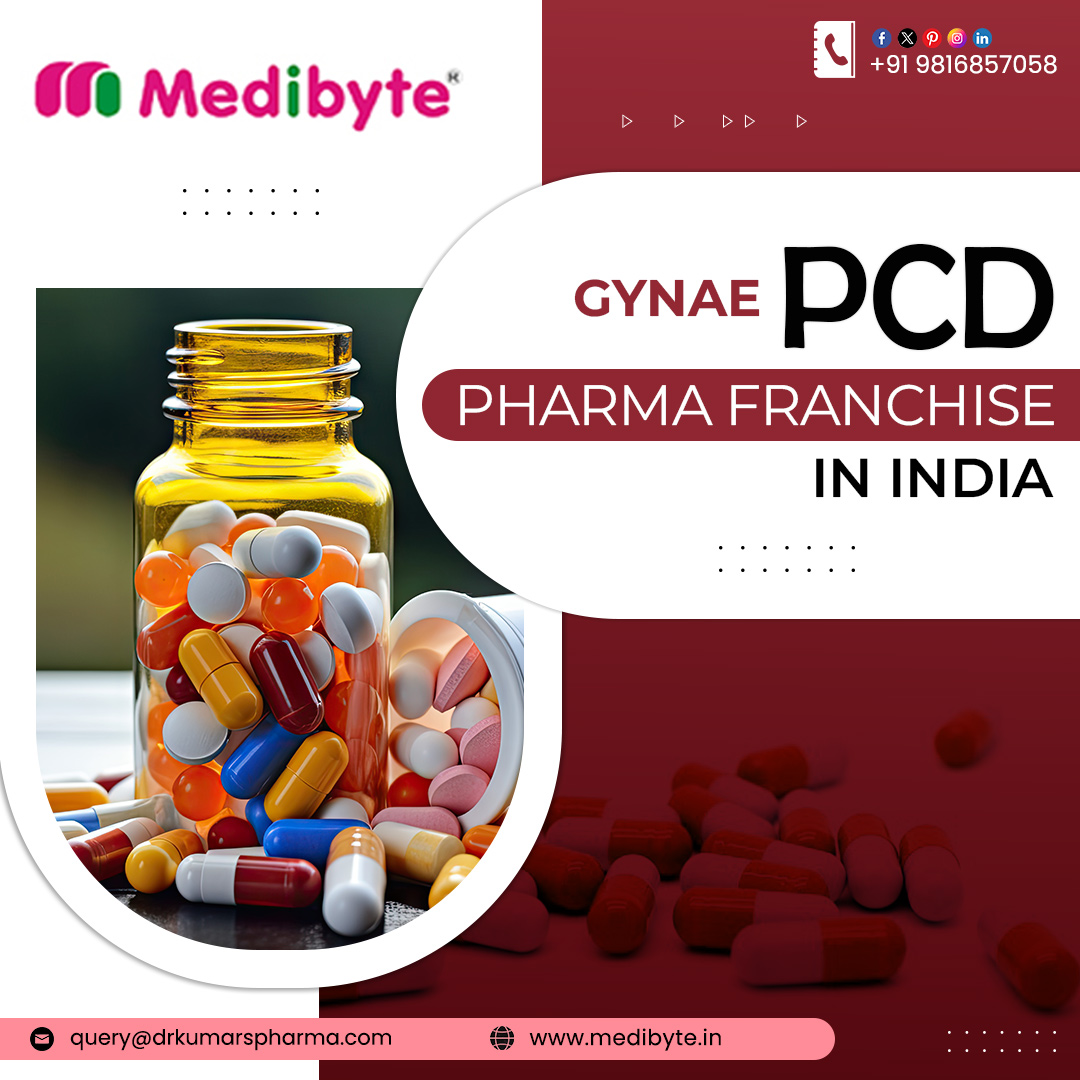 Why Medibyte Pharma is a Trusted Choice for a Gynae PCD Franchise in India
